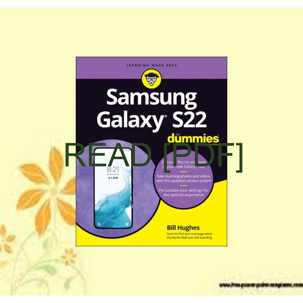 ArtStation - [READ] [KINDLE PDF EBOOK EPUB] Samsung Galaxy S22 For Dummies [PDF mobi ePub] By ...