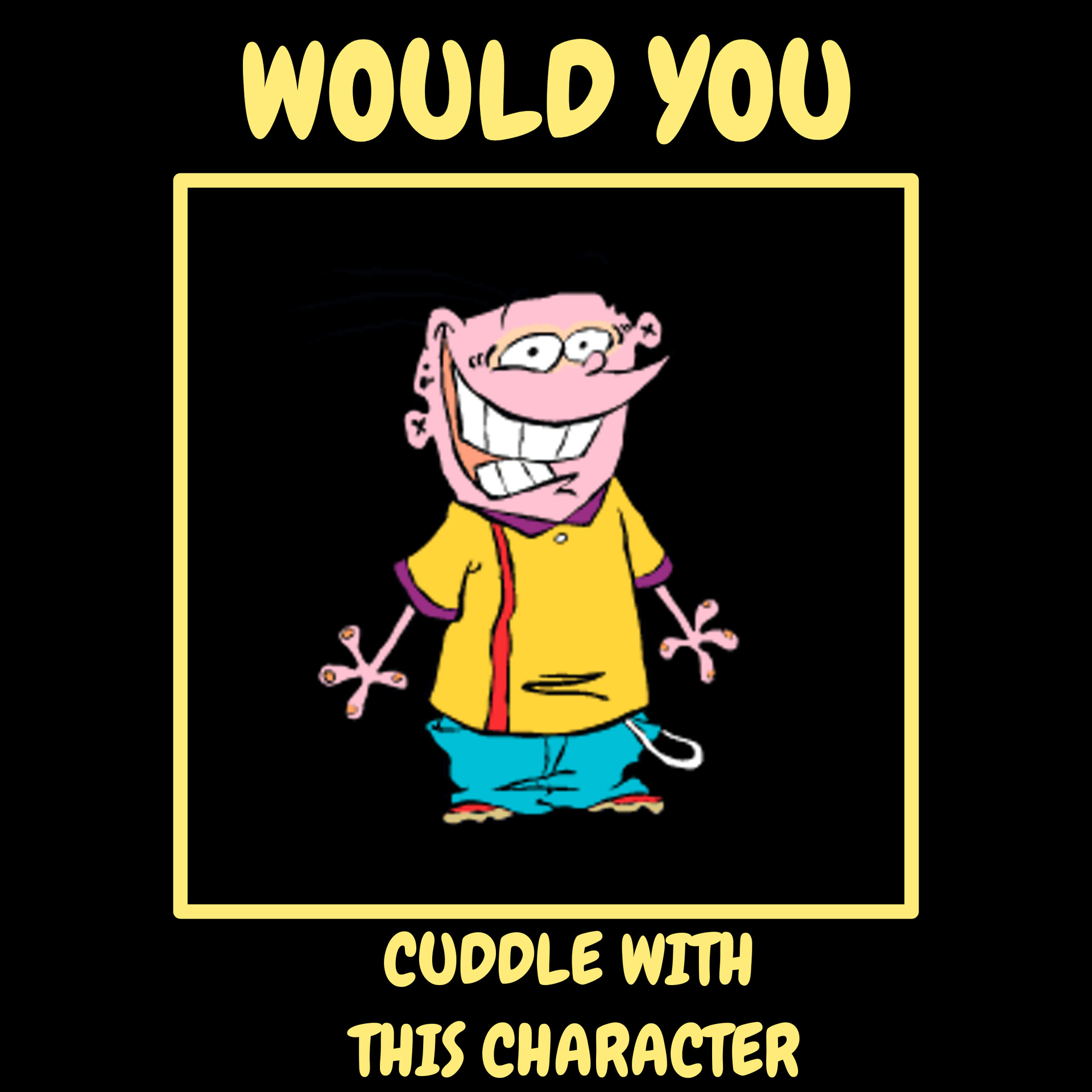 ArtStation - Would you cuddle with Eddy? (Meme)