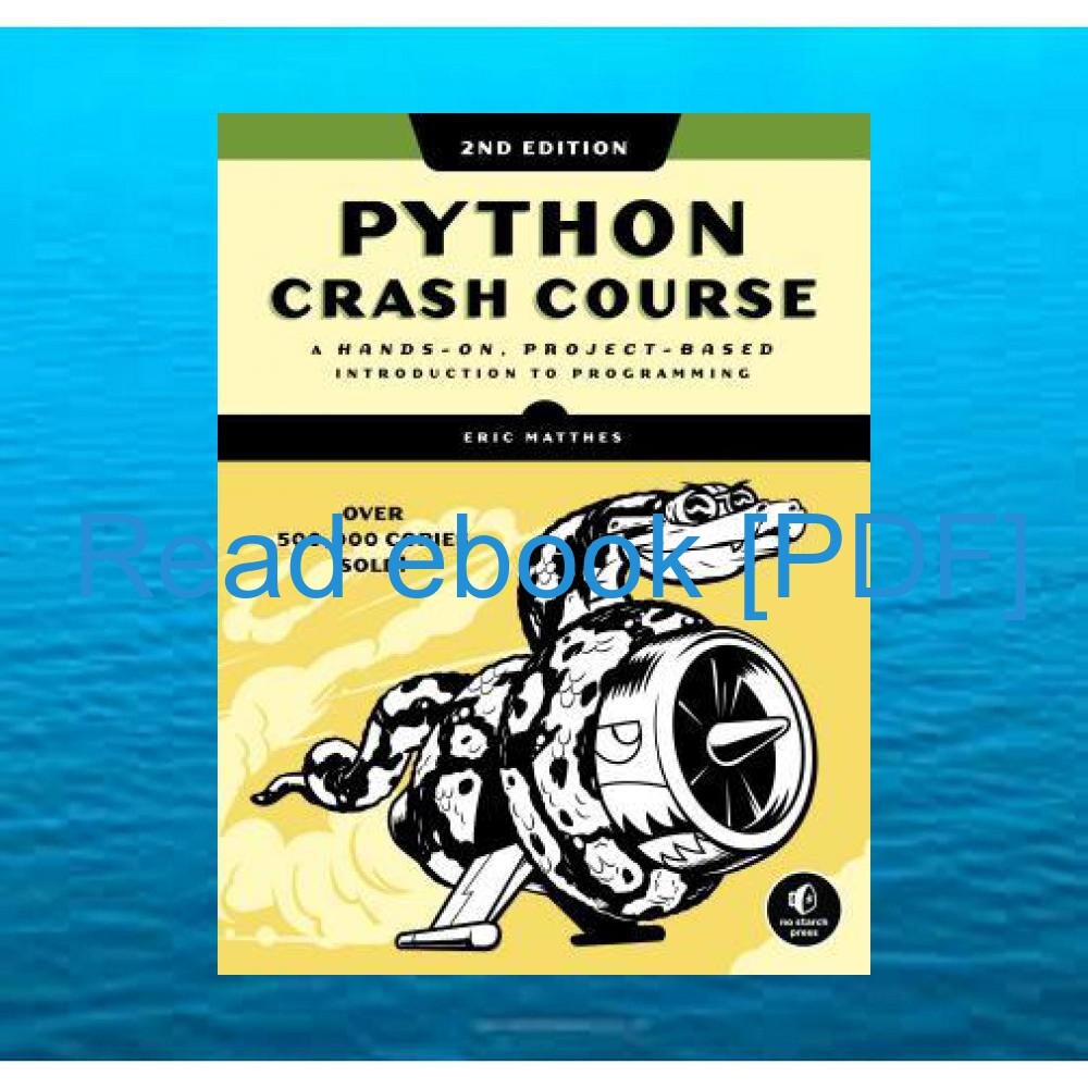 ArtStation - [READ] EBOOK EPUB KINDLE PDF Python Crash Course A Hands-On Project-Based ...