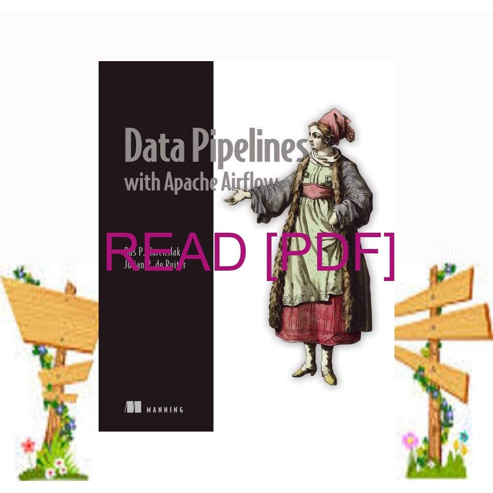 ArtStation - DOWNLOAD FREE Data Pipelines with Apache Airflow PDF [Download] By Bas P. Harenslak