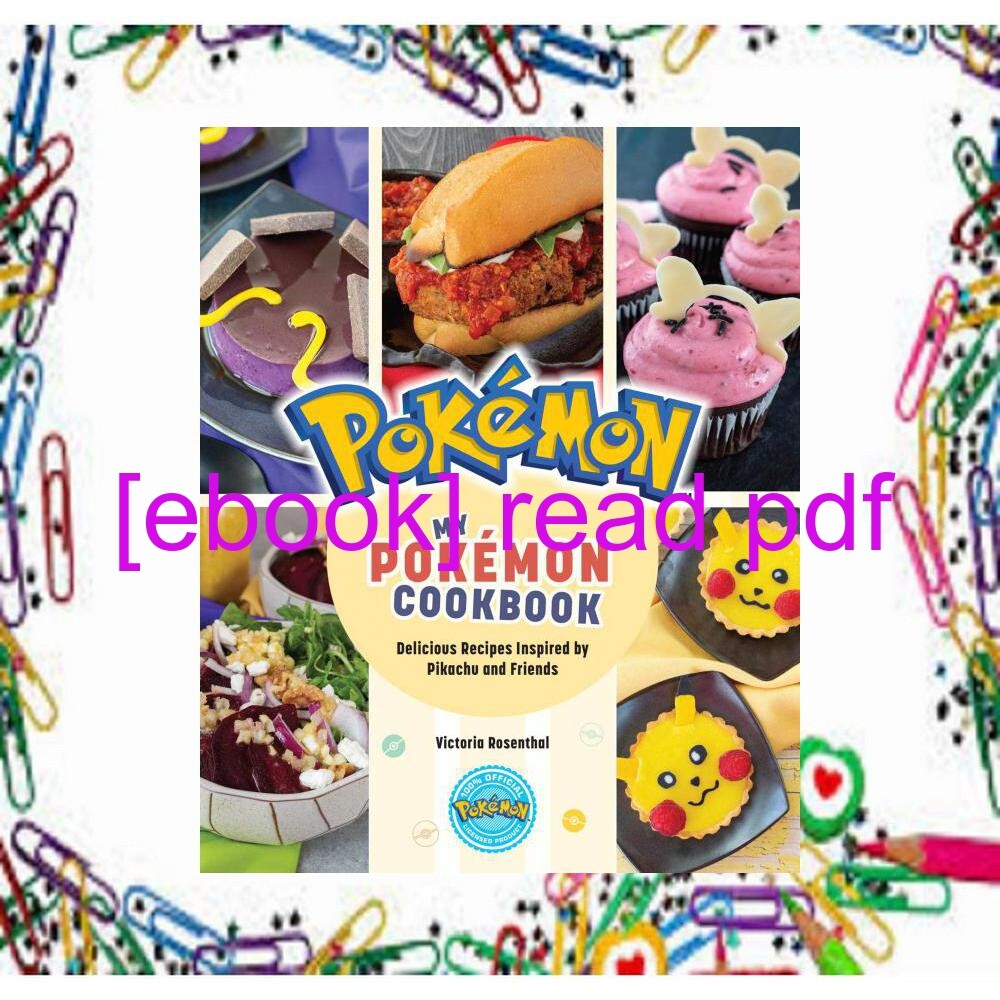 ArtStation - [Read] PDF My PokÃ©mon Cookbook Delicious Recipes Inspired ...
