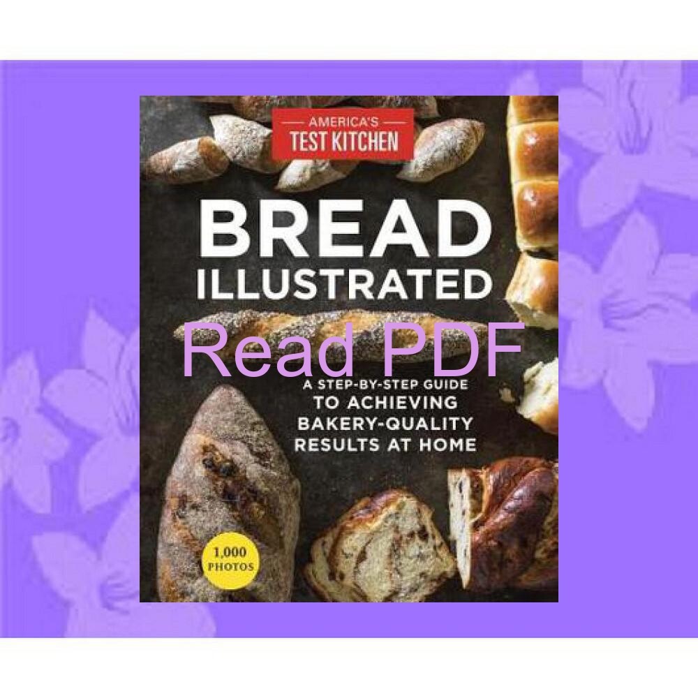 ArtStation - [Read & Download] [PDF] Bread Illustrated A Step-By-Step ...