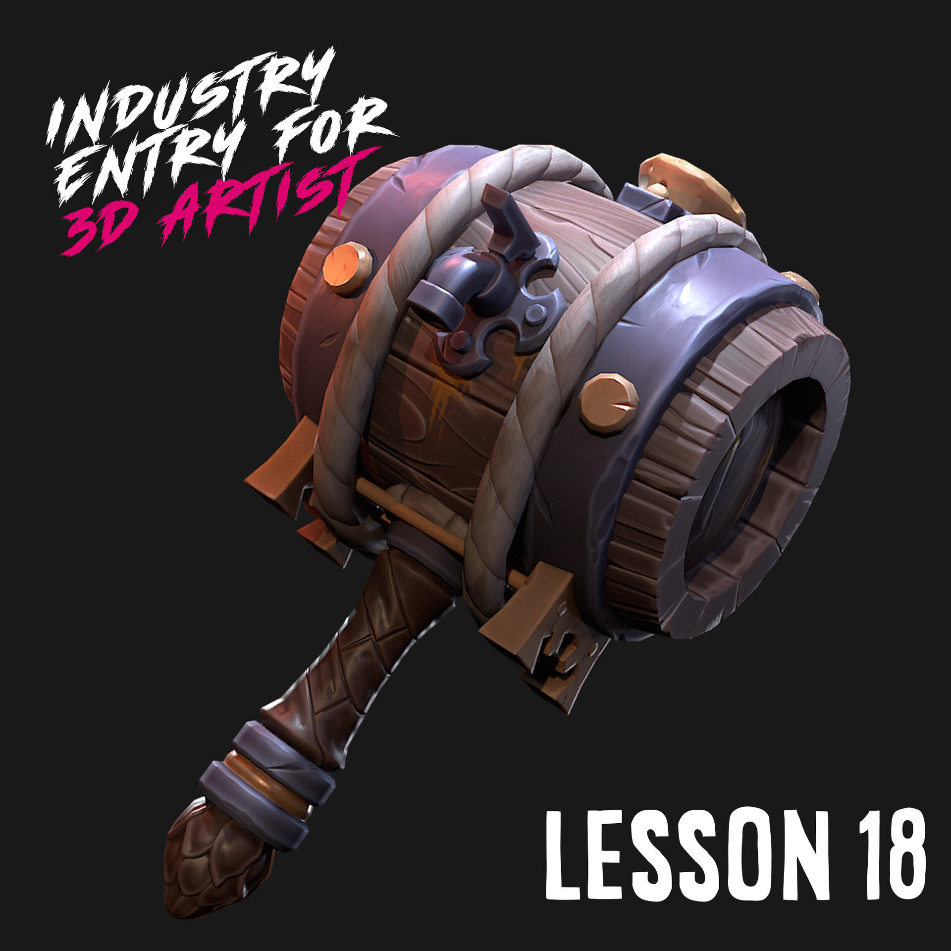 ArtStation - Stylized Keg Hammer | Lesson 18