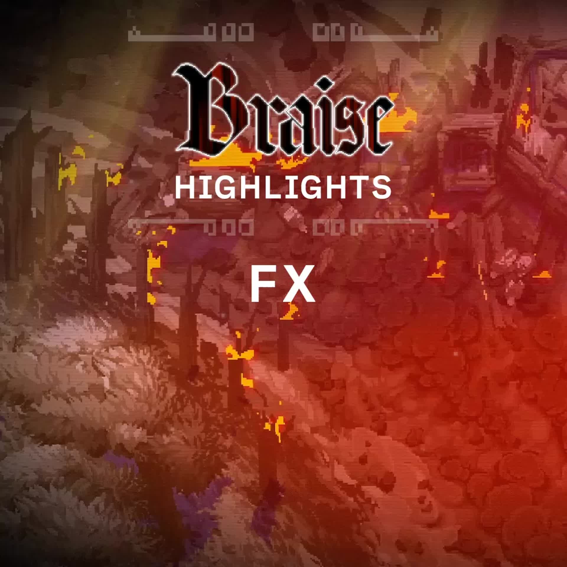 ArtStation - - Braise Highlights - FX