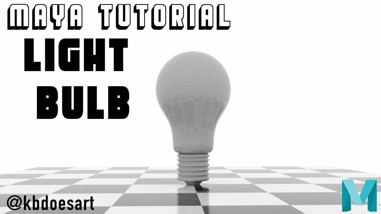 ArtStation - Light Bulb Maya Tutorial
