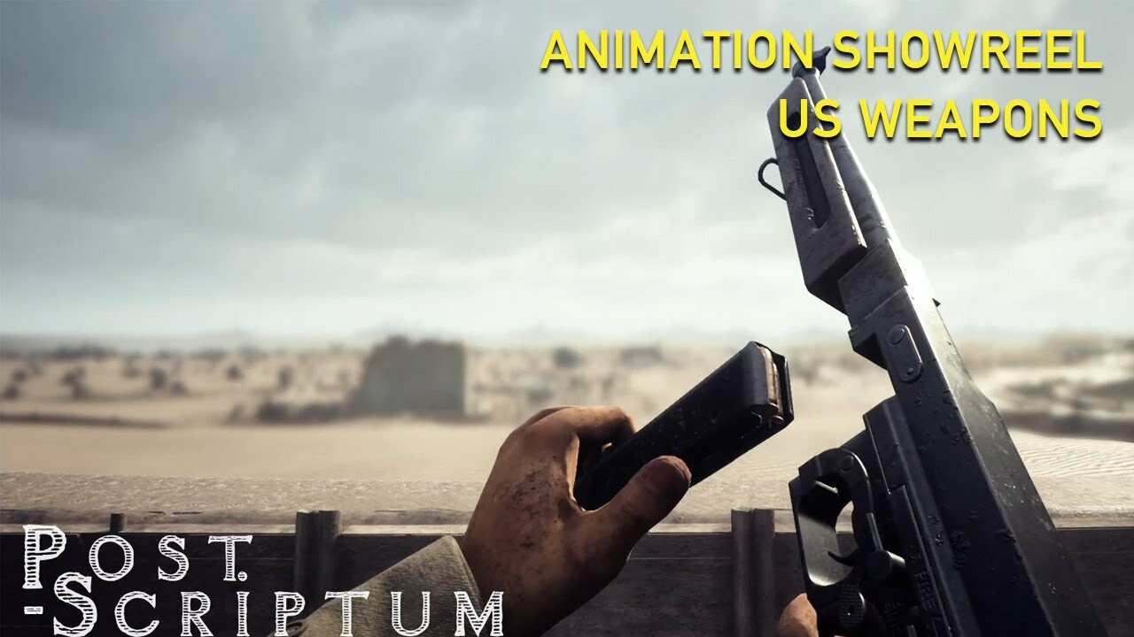 ArtStation - Post Scriptum: Animation Showreel 2 - US Weapons
