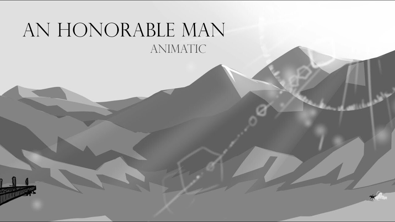 ArtStation - An Honourable man - Animatic