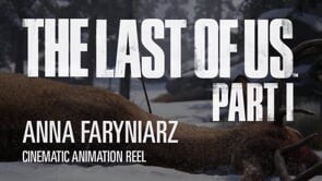 ArtStation - The Last of Us Part 1 - Cinematic Animation Reel - Anna ...