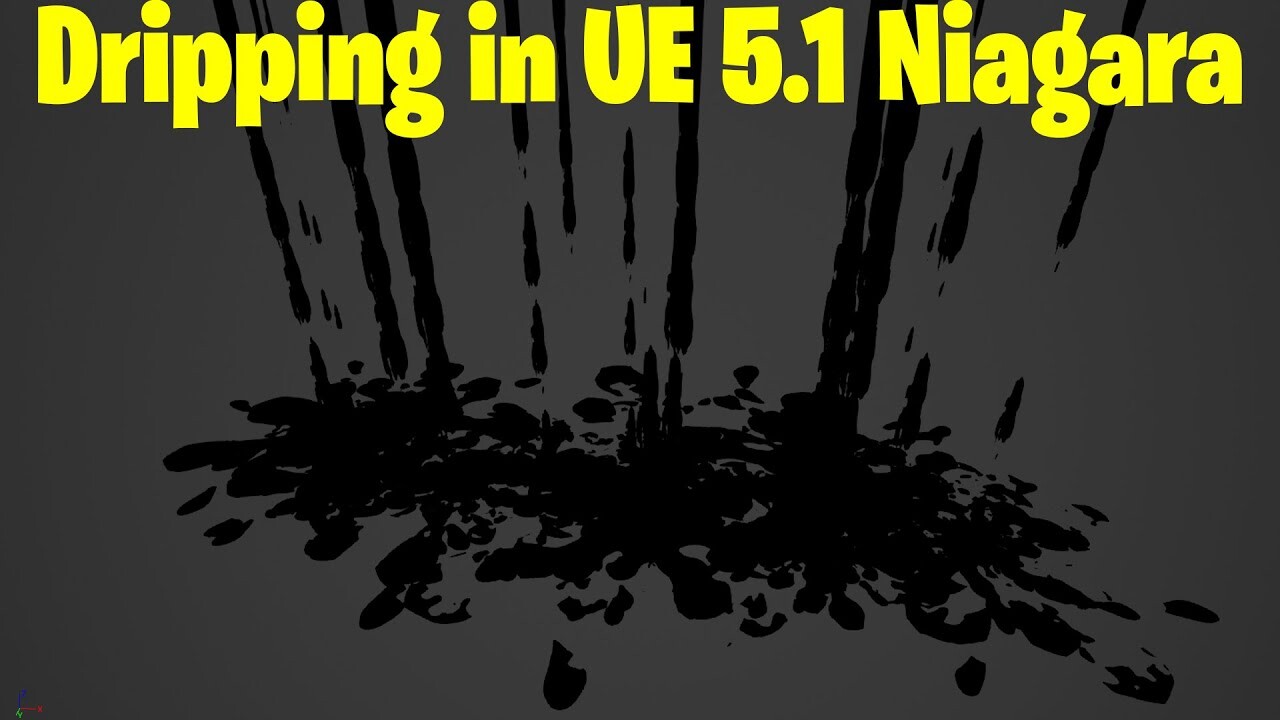 ArtStation - Dripping in Unreal Engine 5.1 Niagara Tutorial | Download Files