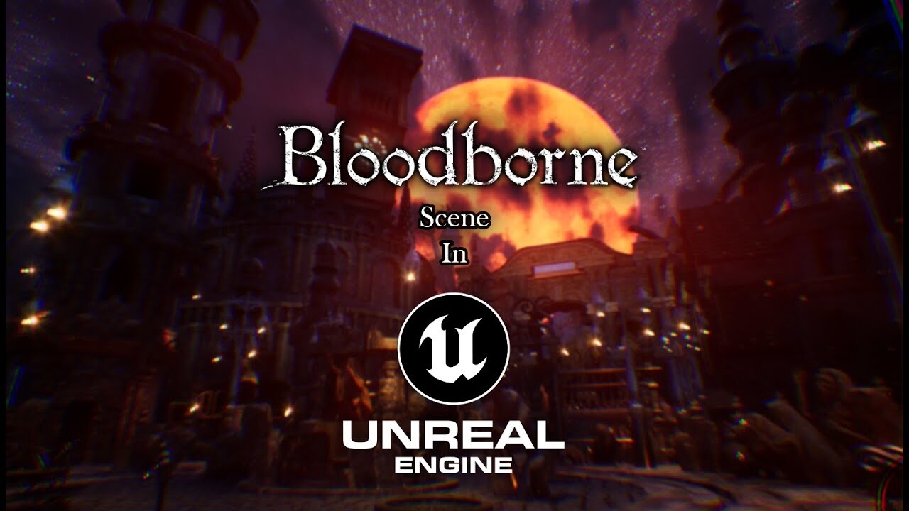 ArtStation - Bloodborne Scene made in Unreal Engine 5