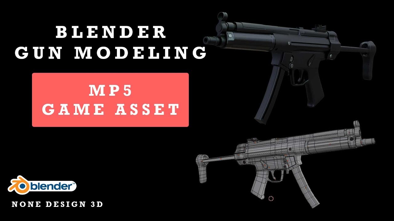 None Design 3D - Blender Gun Modeling MP5 - Game Asset