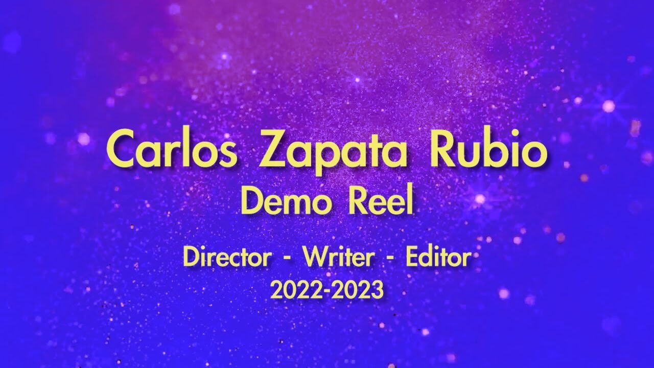 Carlos Zapata Rubio - Carlos Zapata Rubio - Demo Reel 2022-23