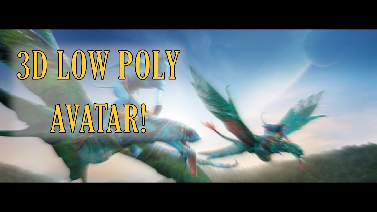 ArtStation - Avatar Meets 3D Low Poly!