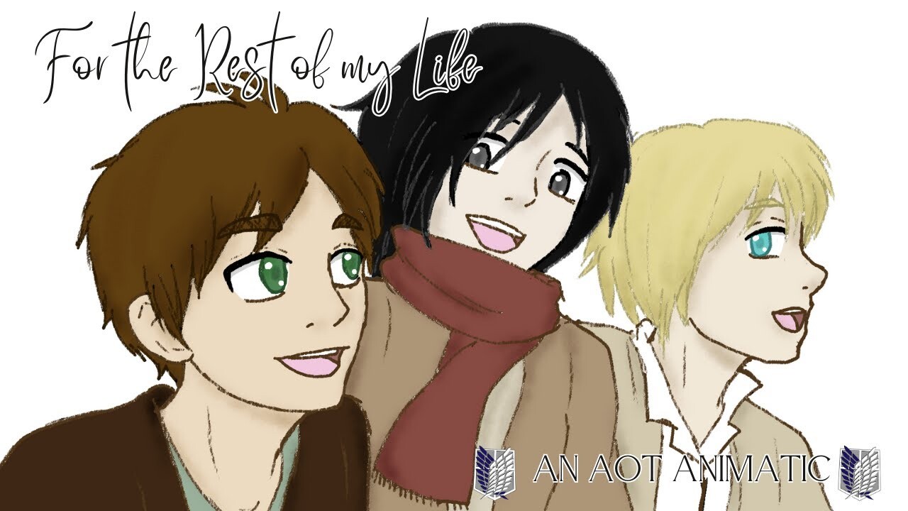 ArtStation - For the Rest of My Life: An Attack on Titan Animatic