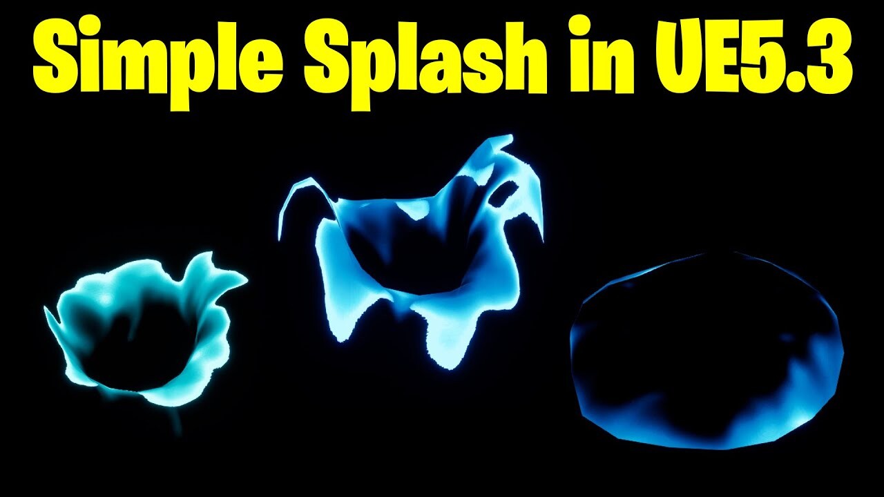 ArtStation - Simple Splash in UE5.3 Niagara Tutorial | Download Files