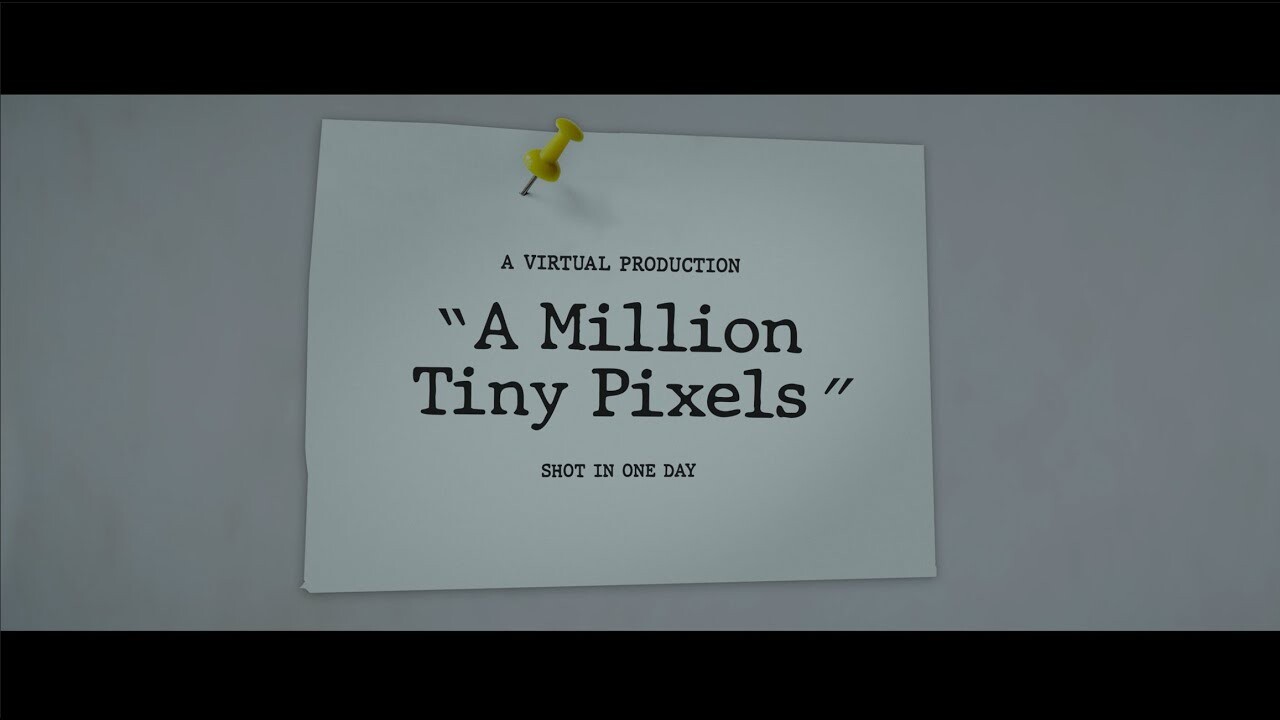 ArtStation - A Millions Tiny Pixels | Virtual Production