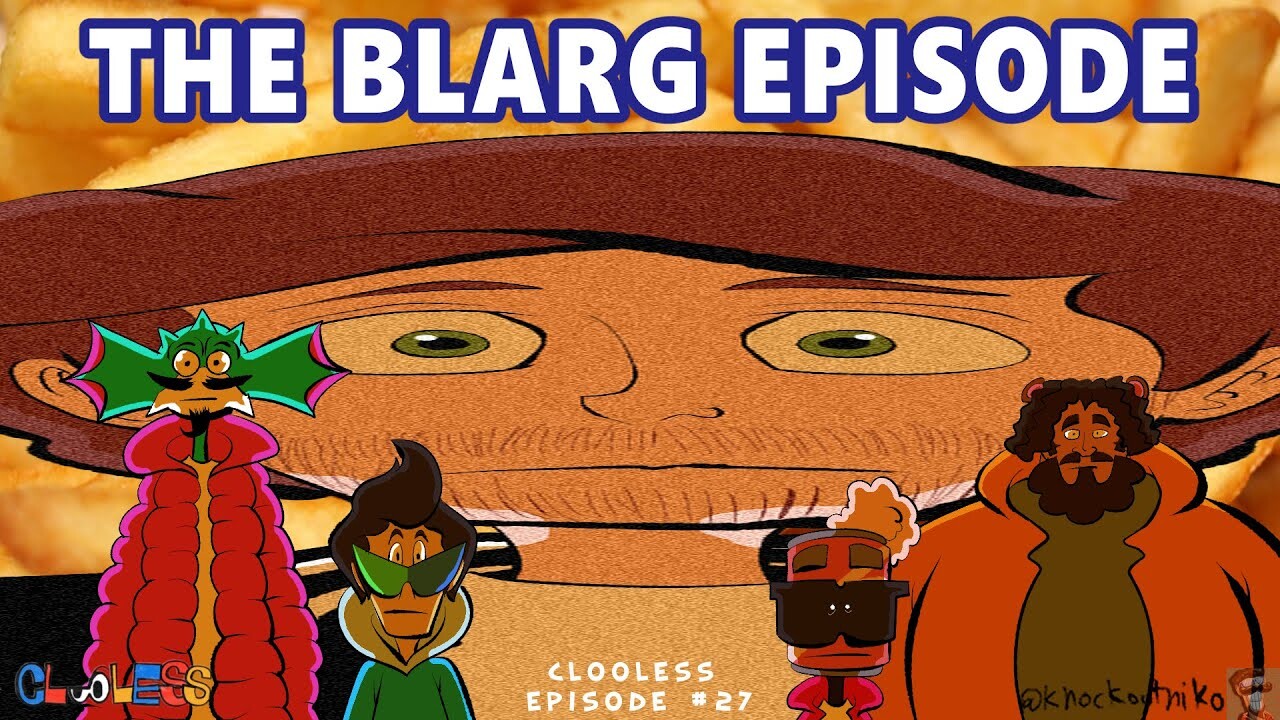 ArtStation - Clooless Animated 27 - The Blarg Episode