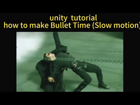 ArtStation - unity tutorial：how to make Bullet Time （Slow motion）