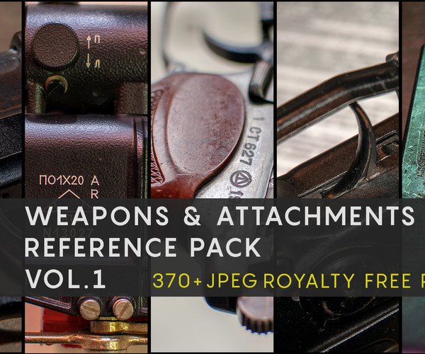 ArtStation - WEAPONS & ATTACHMENTS REFERENCE PACK VOL.1 | Resources