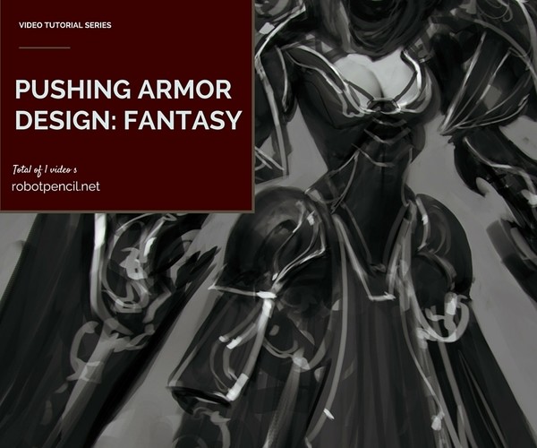 ArtStation - Pushing Fantasy Armor Design | Tutorials