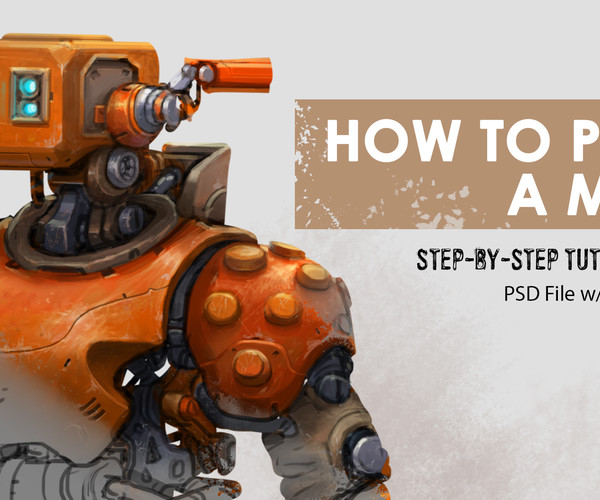 ArtStation - How to Paint a Mech: Step-by-Step Tutorial | Tutorials