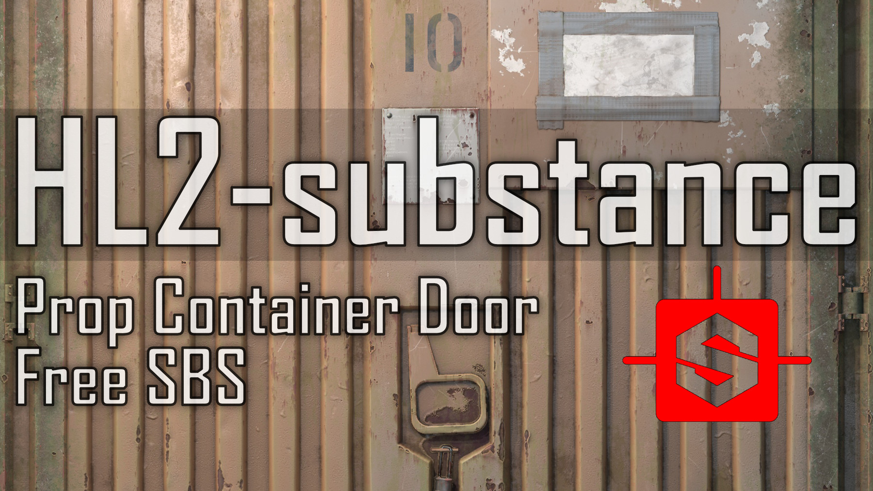 Andrew Dixon - HL2-Substance / Prop Container Door SBS Free