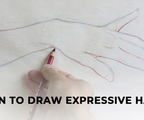 ArtStation - Learn To Draw Expressive Hands | Tutorials