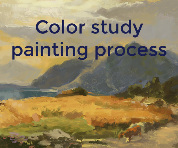 ArtStation - Color Study painting process | Tutorials