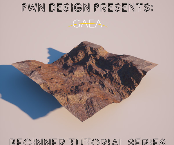 ArtStation - Gaea Beginners Guide | Tutorials