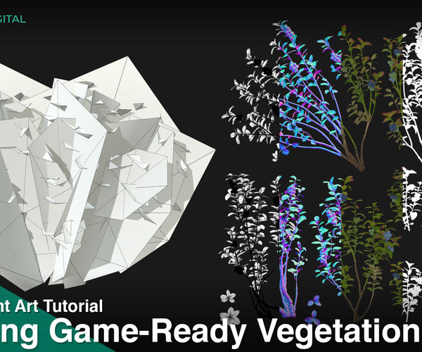 ArtStation - Creating Game-Ready Vegetation | Patrick Gladys | Tutorials