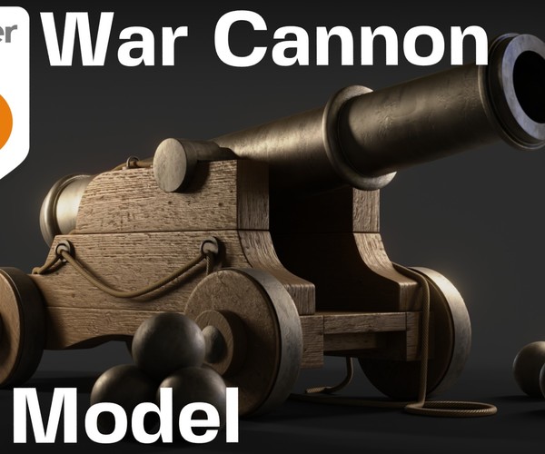 ArtStation - War Cannon (3d Model) | Resources