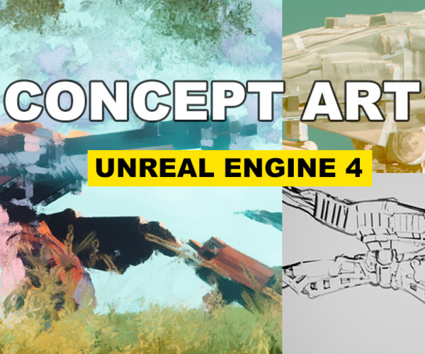 ArtStation - Concept Art with Unreal Engine 4 | Tutorials