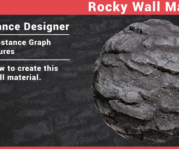 ArtStation - Rocky Wall Material in Substance Designer | Game Assets
