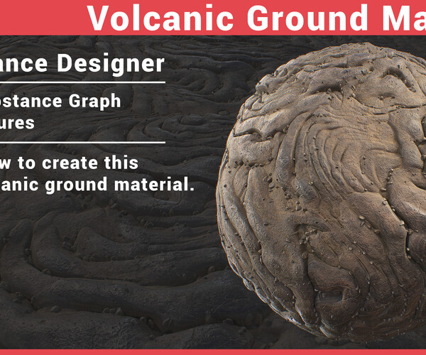 ArtStation - Volcanic Ground Material - Substance Designer | Tutorials
