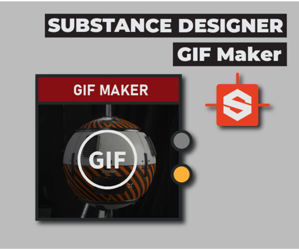 ArtStation - Substance Designer Gif Maker | Resources