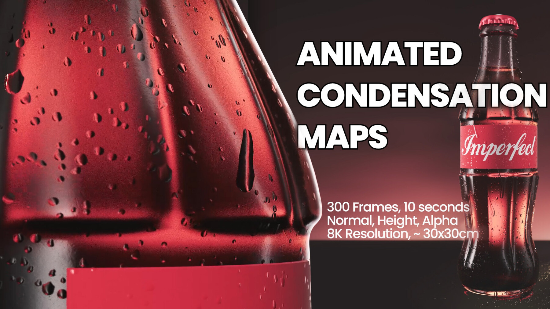 Perfect 3D Imperfections - Animated condensation texture maps - 8k, 10 ...