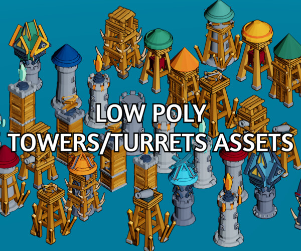 ArtStation - 35 High Quality Low Poly Towers/Turrets Asset Pack | Game ...
