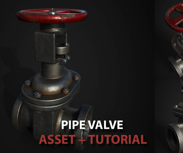 ArtStation - Pipe Valve Asset + Tutorial | Tutorials