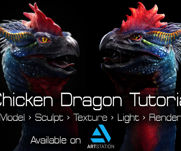 ArtStation - Chicken Dragon Tutorial - Model > Sculpt > Texture ...