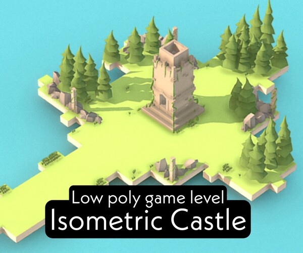 ArtStation - Isometric Castle - Low poly game level | Game Assets