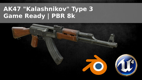 ArtStation - AK47 Type 3 Game Ready Model - PBR Textures | Game Assets