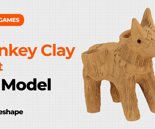 ArtStation - Donkey Clay Craft Raw Scanned 3D Model | Resources