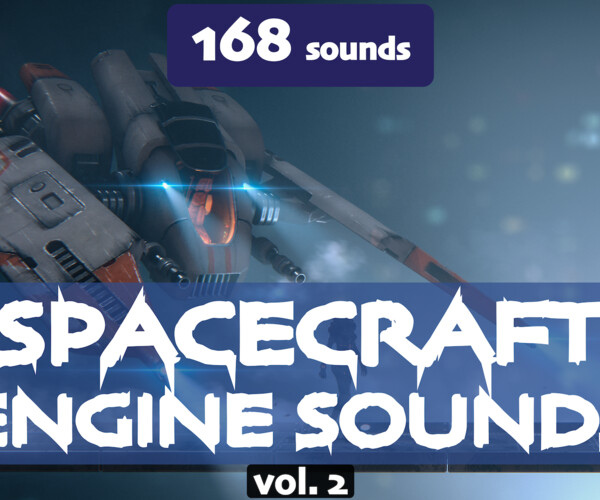 ArtStation - Spacecraft Engine Sounds Vol. 2 | Game Assets