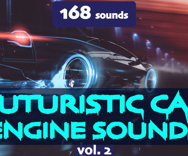 ArtStation - Futuristic Car Engine Sounds Vol. 2 | Game Assets
