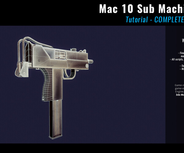 ArtStation - Tutorial | Mac 10 Sub Machine gun | COMPLETE WORKFLOW ...