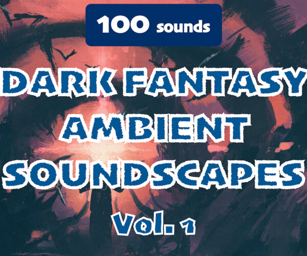 ArtStation - Dark Fantasy Ambient Soundscapes Vol. 1 | Game Assets