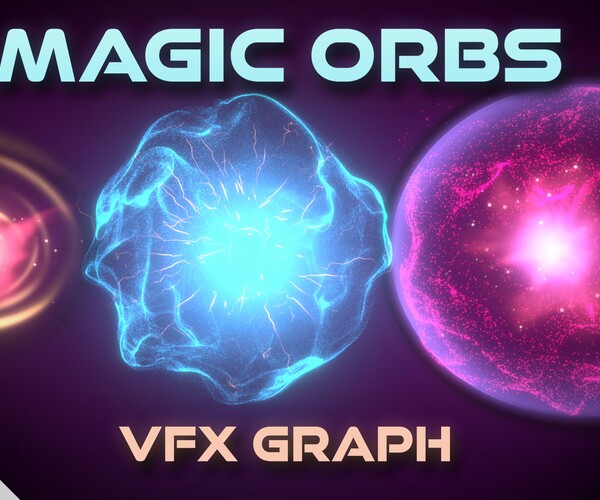ArtStation - Unity VFX Graph - Magic Orbs - Vol. 1 | Game Assets