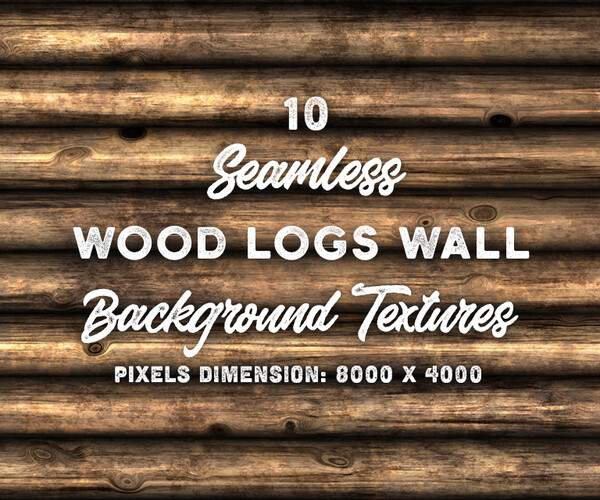 ArtStation - 10 Seamless Wood Logs Wall Background Textures | Resources