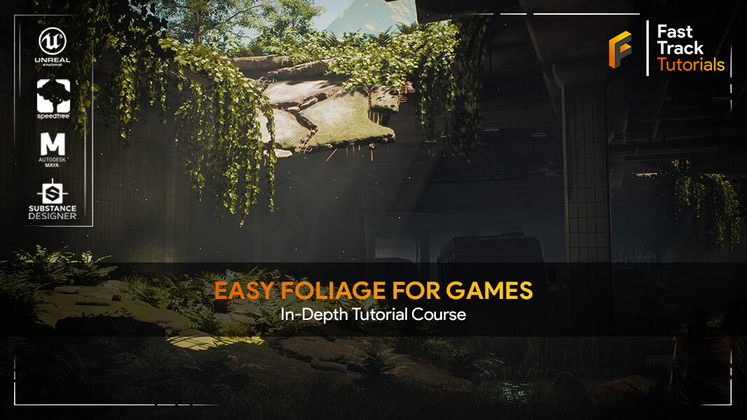 Fasttracktutorials Easy Foliage For Games In Depth Tutorial Course