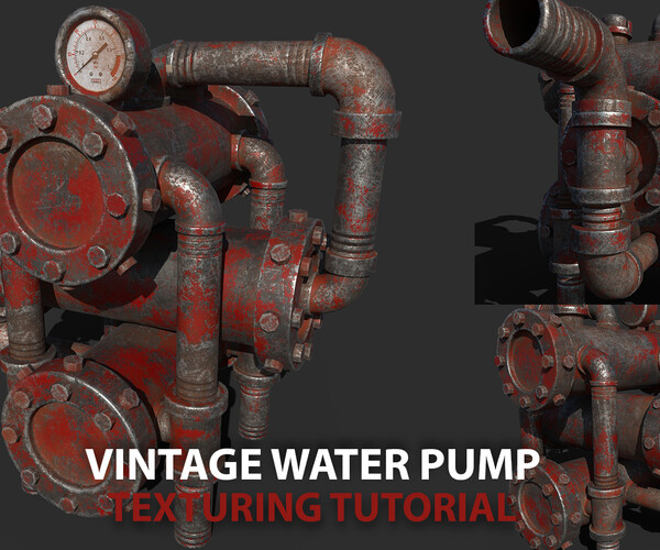 ArtStation - Vintage Water Pump Texturing Tutorial+Asset | Tutorials
